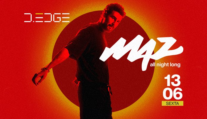 D-edge Rio Apresenta Maz All Night Long em Rio de Janeiro - Evento ON